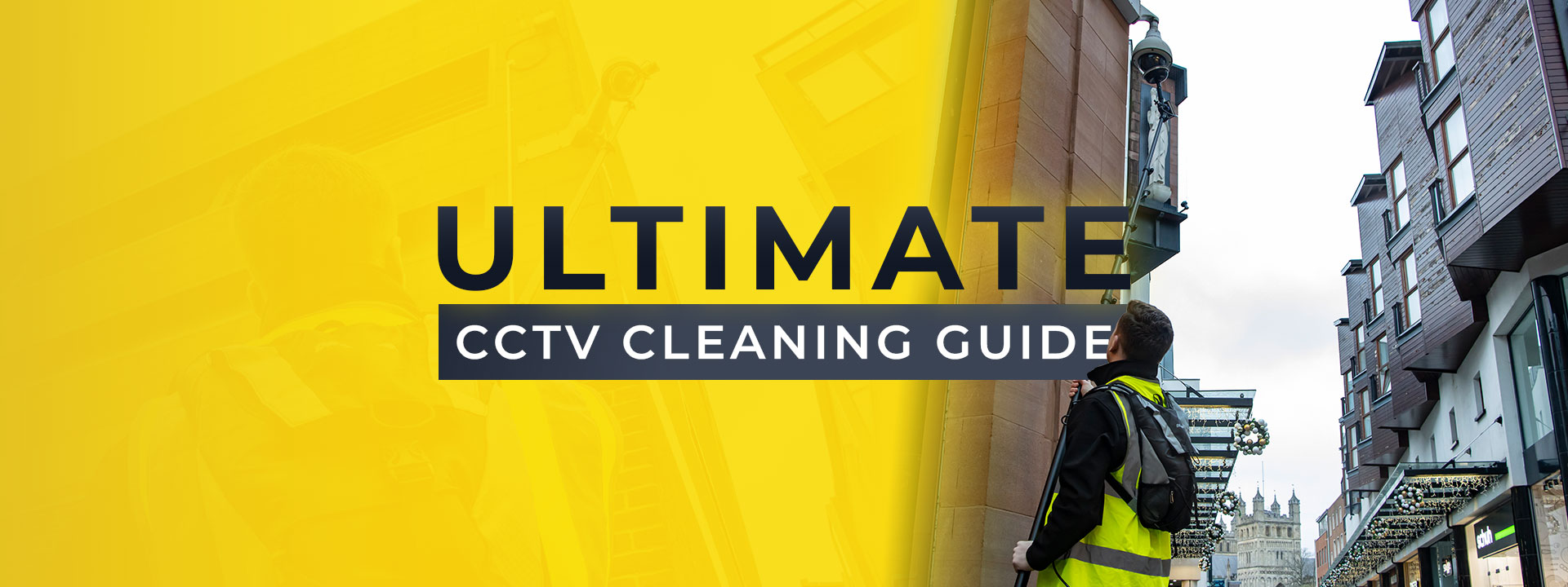 CCTV Cleaning Guide For Optimal Performance - Effective Solution